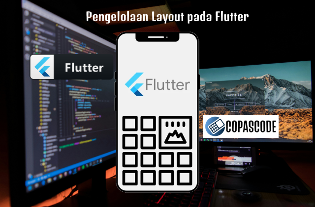 Pengelolaan Layout pada Flutter untuk Pemula: Panduan Sederhana yang Perlu Kamu Ketahui ...
